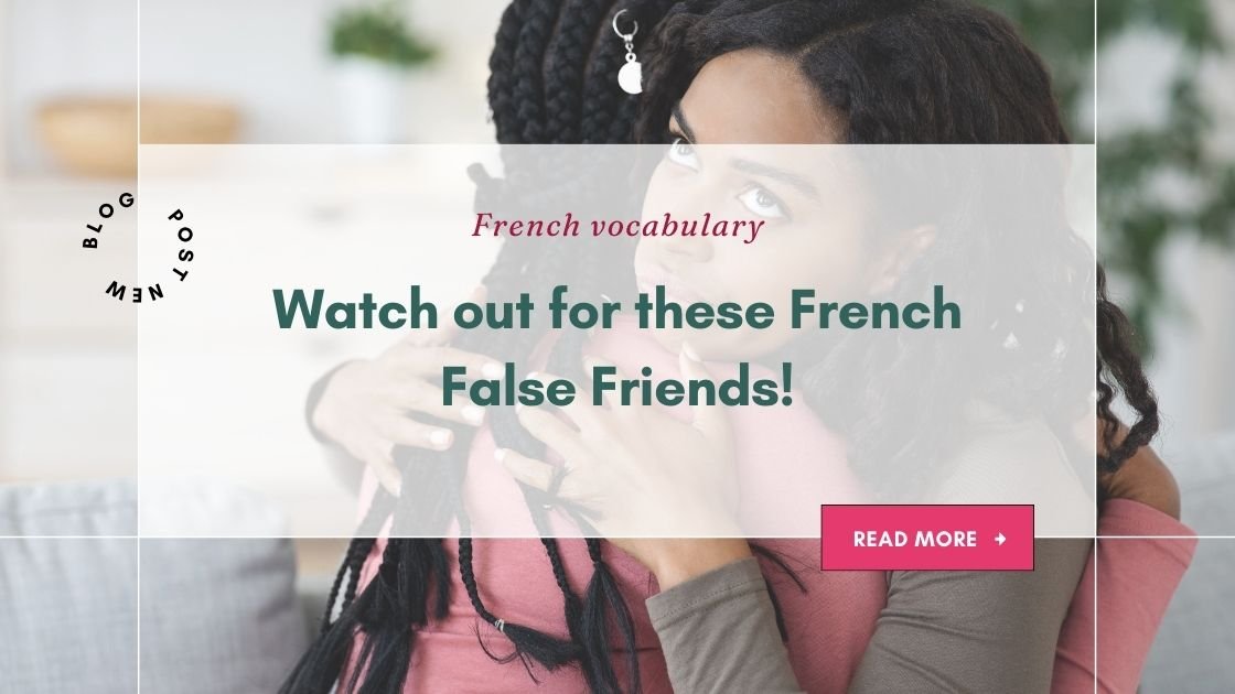 Watch out for these French False Friends! - Learn Portuguese and French ...